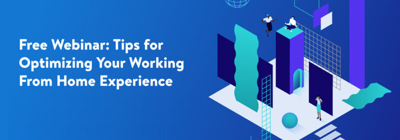 Optimize Your Work From Home Experience | 10up